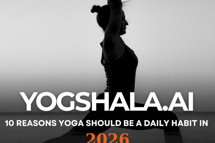 10 Reasons Yoga Should Be a Daily Habit in 2026 - Srepublic | Startup ...